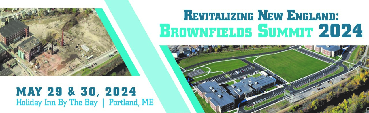 Revitalizing New England: Brownfields Summit 2024 - NEWMOA - Northeast ...